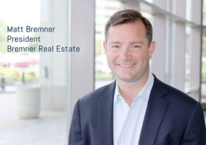 Bremner Real Estate Promotes Matt Bremner to President of the Firm ...